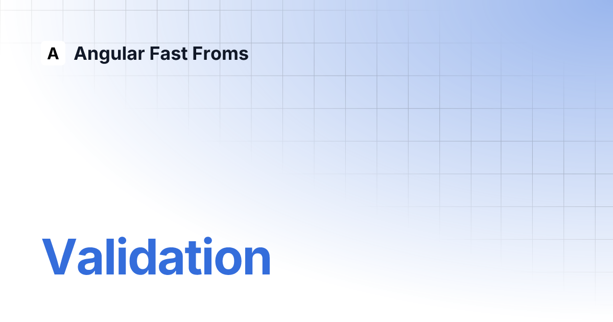 Validation | Angular Fast Froms Validation | Angular Fast Froms